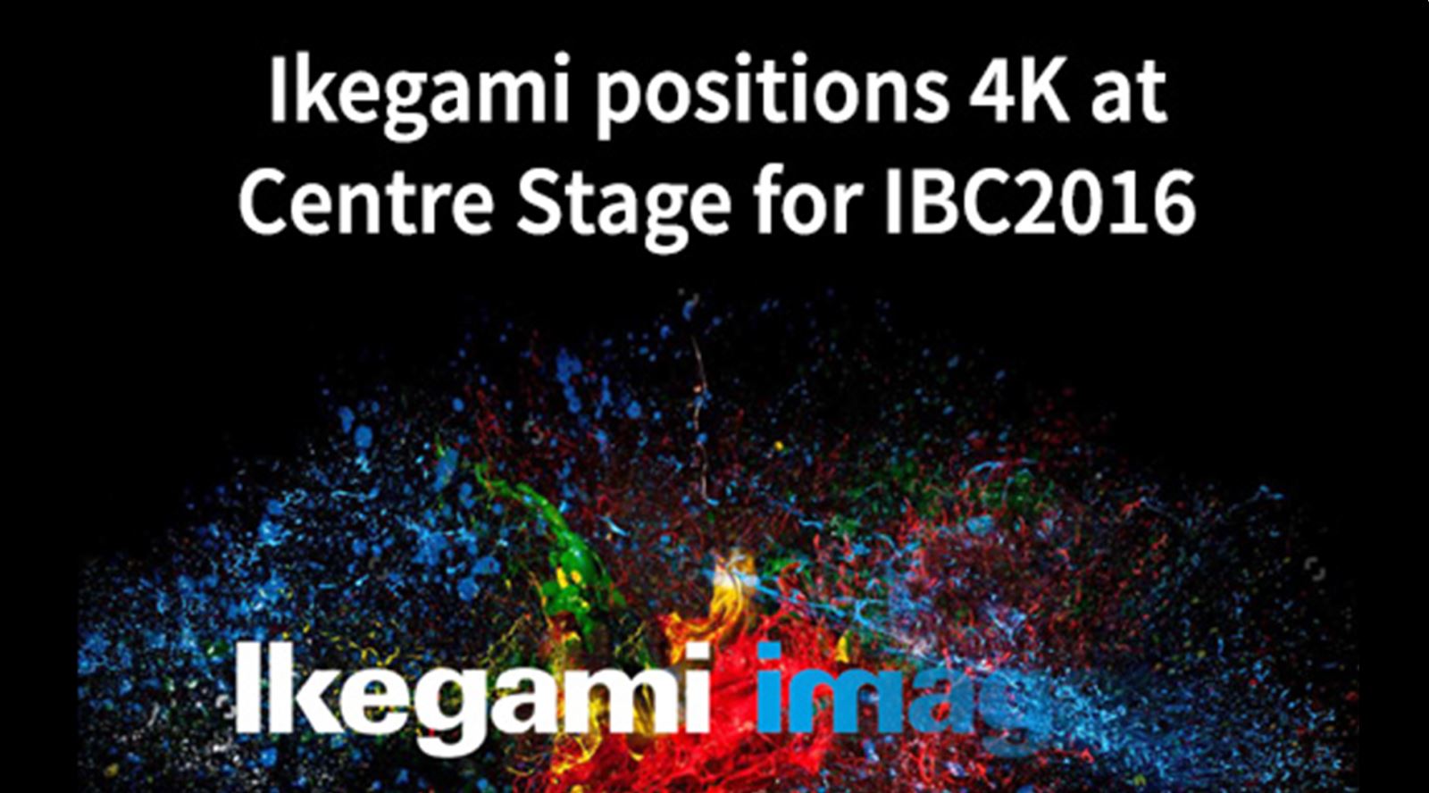 The Guild of Television Camera Professionals : See Ikegami 4K products at IBC2016 - GTC | The ...